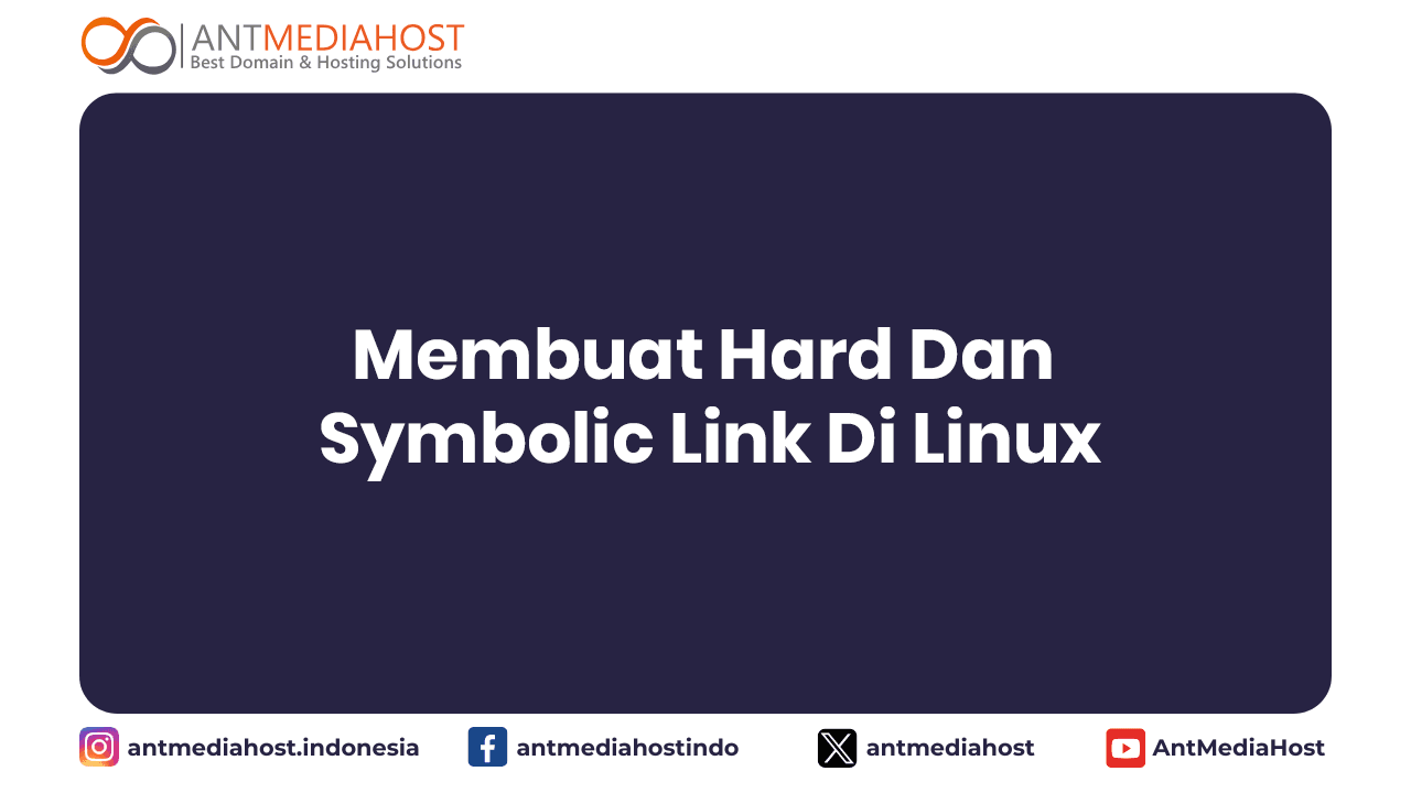 Membuat Hard Dan Symbolic Link Di Linux | antmediahost